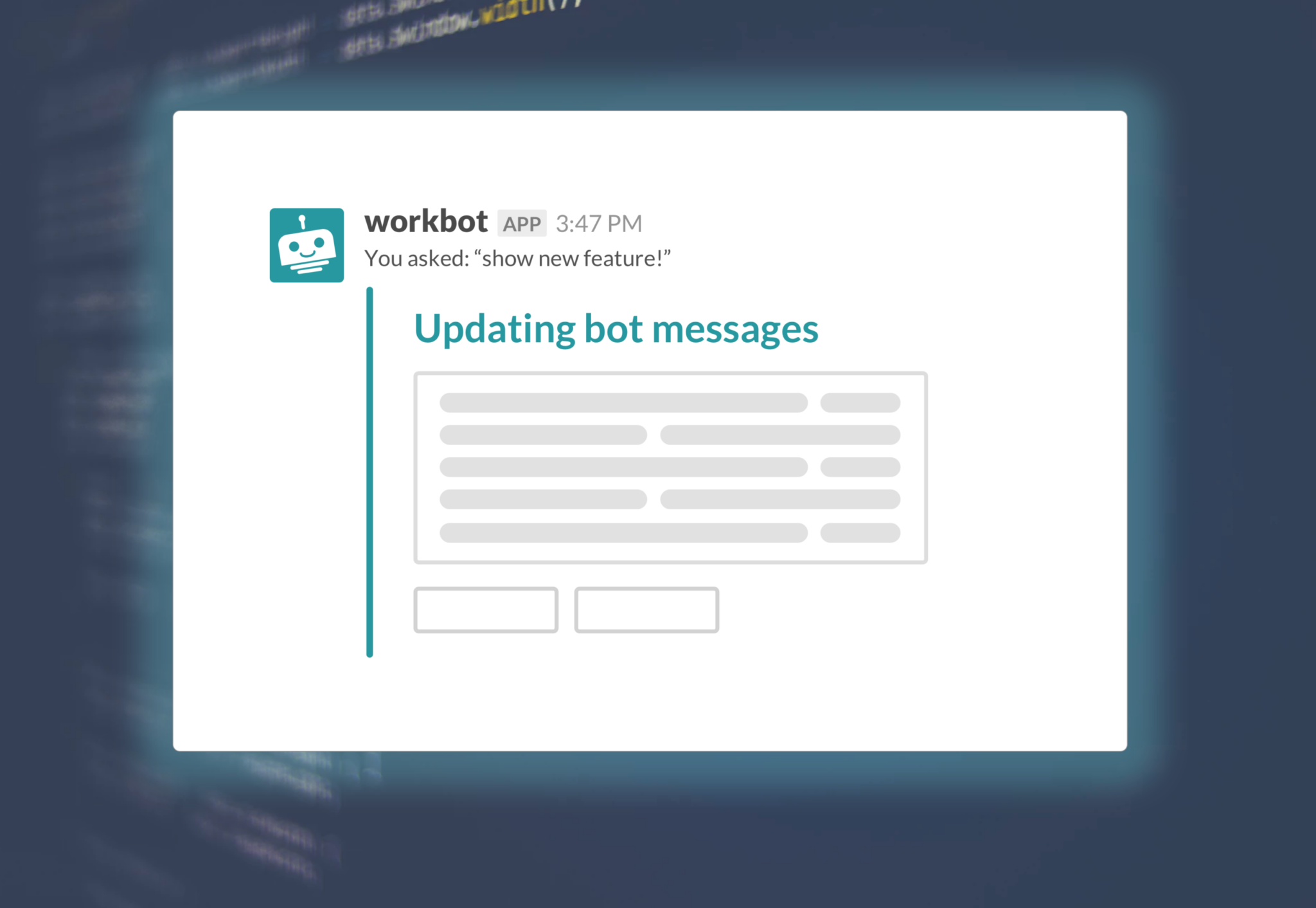 Level-up your Workbot UX: Updating bot messages | Workato Product Hub