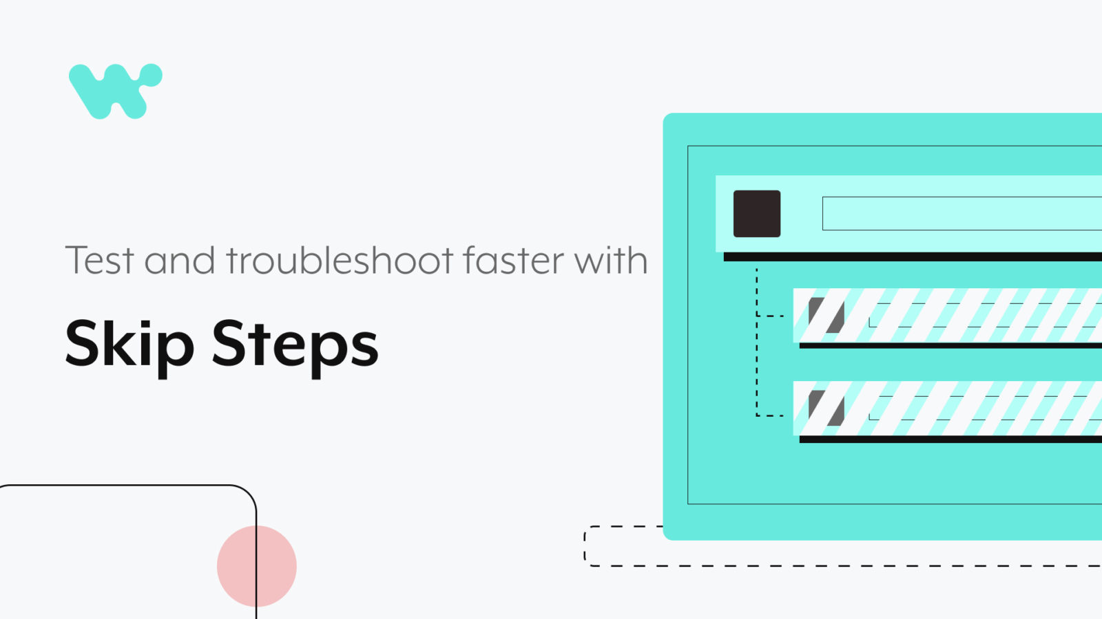 Use Skip Steps for Faster Testing and Troubleshooting In Your Workato ...