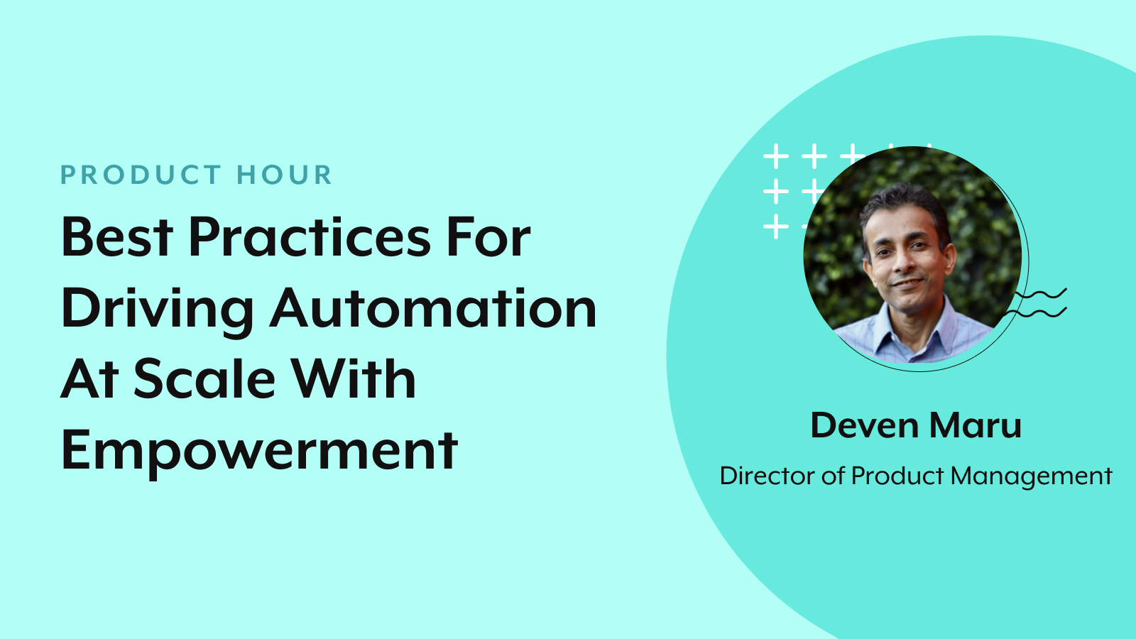 Best Practices for Driving Automation at Scale With Empowerment