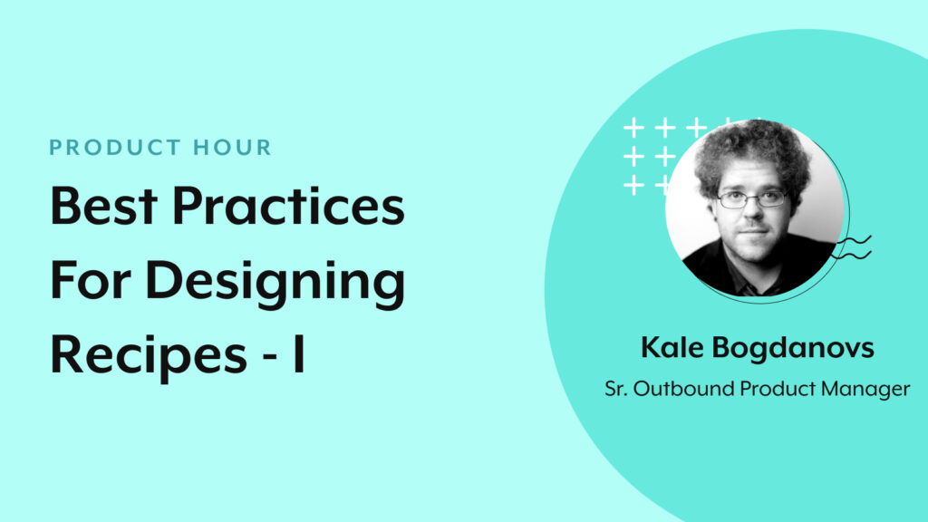 Best Practices for Designing Recipes - I | Workato Product Hub