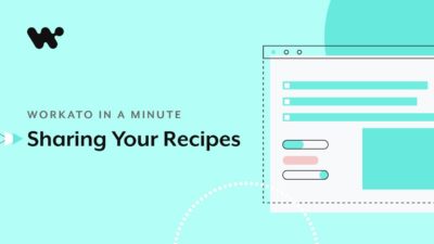 How to share your Workato recipes | Workato Product Hub