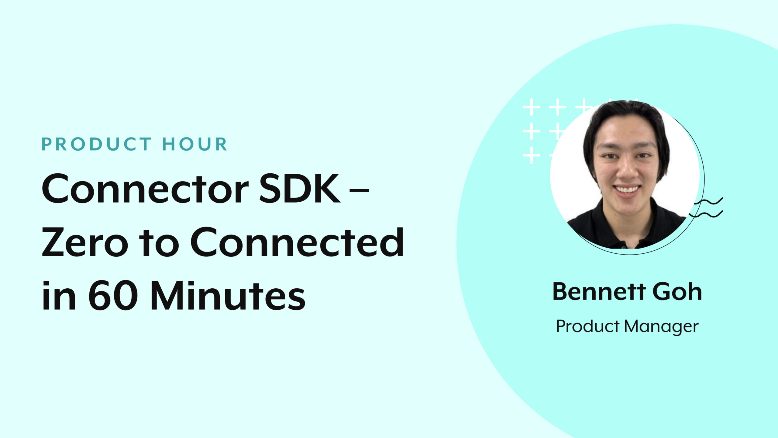 Connector SDK - Zero to connected in 60 minutes | Workato Product Hub