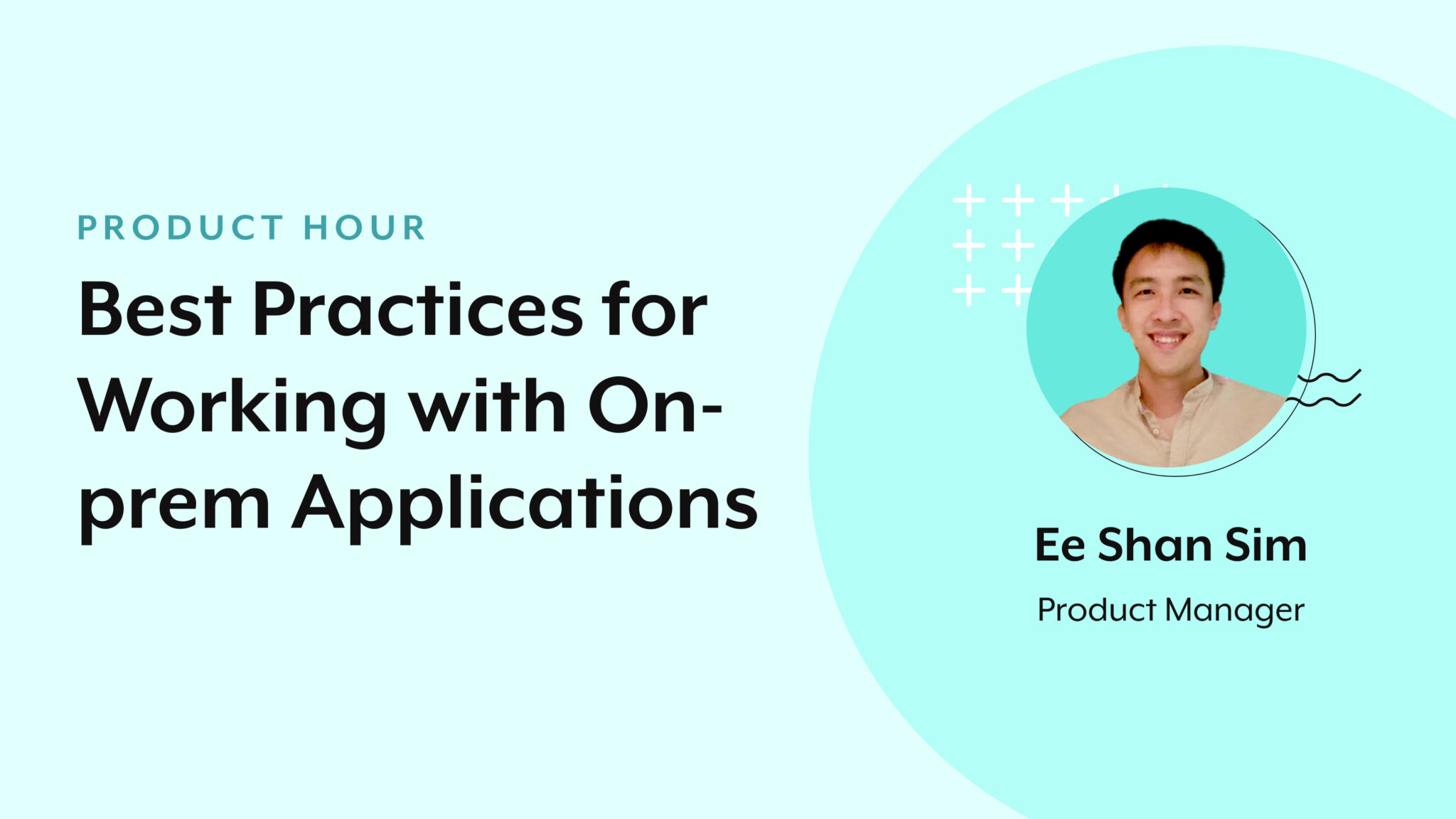 Best practices for working with on-prem applications