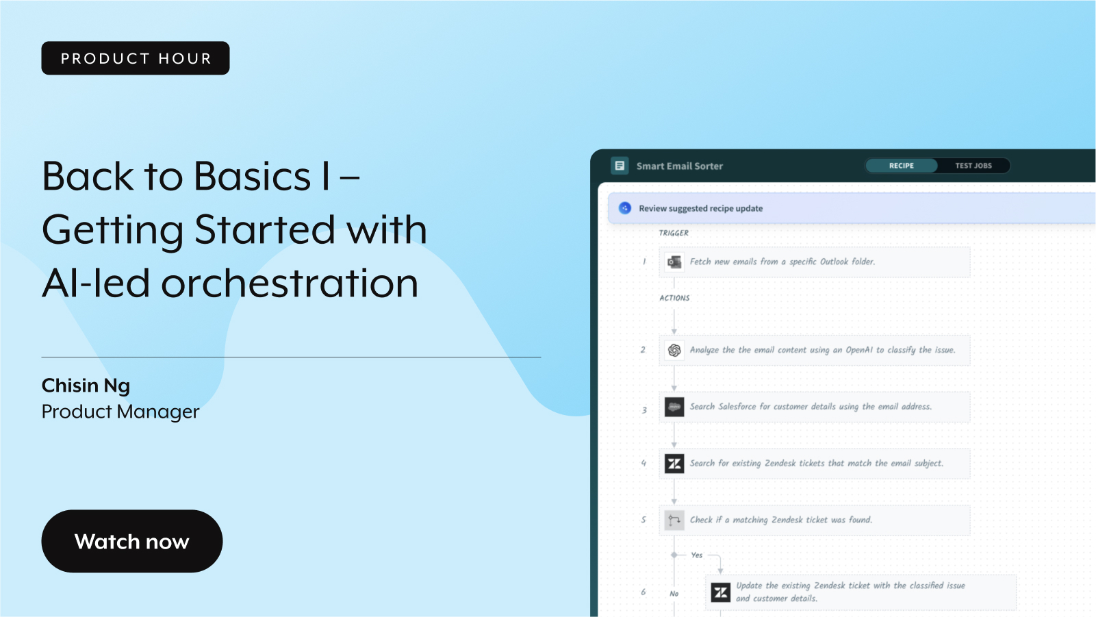 Back to Basics I - Getting Started with AI-led Orchestration | Workato ...