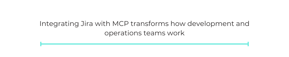 Jira MCP Integration: A Complete Step-by-Step Guide